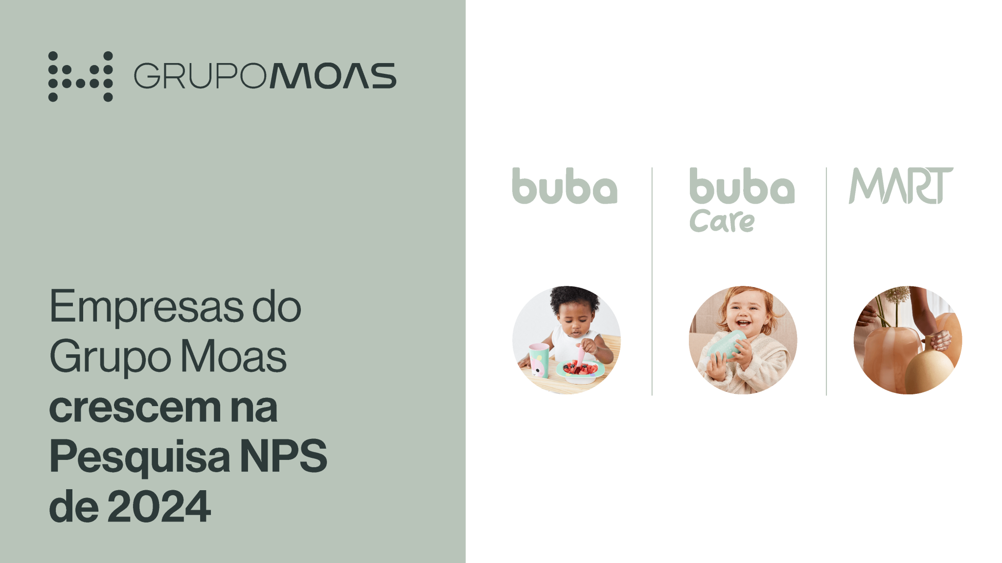 Grupo Moas | Mart, Buba e Buba Care